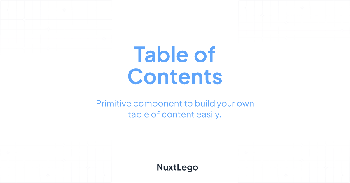 Table of Contents | NuxtLego